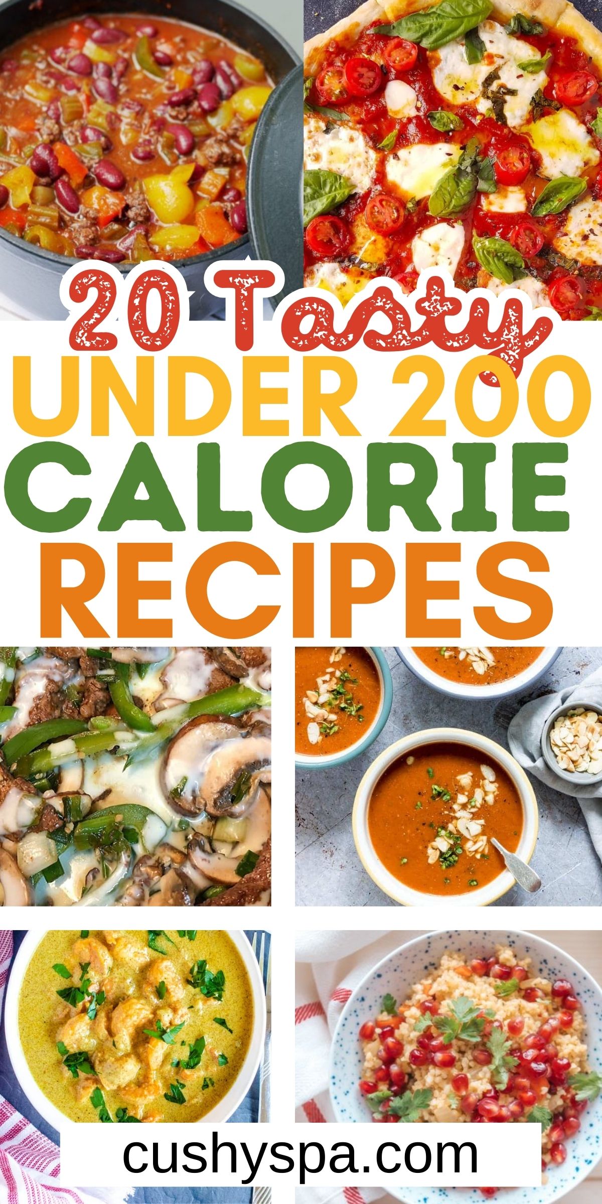 20 Delicious Under 200 Calorie Meals - Cushy Spa
