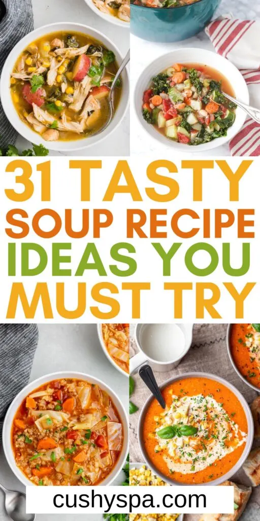 31 Healthy Soup Recipes - Cushy Spa