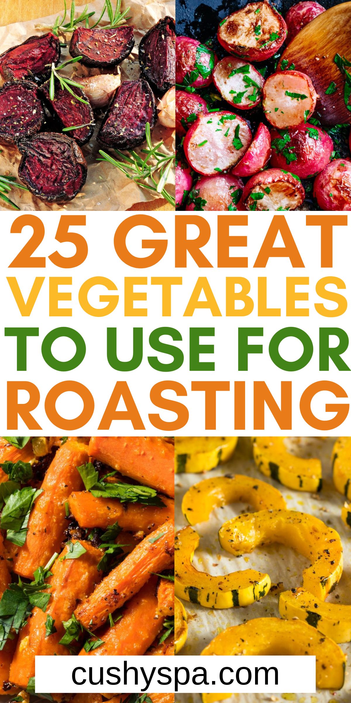 25 Best Vegetables to Roast - Cushy Spa