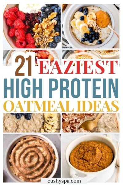 21 High Protein Oatmeal Recipes - Cushy Spa