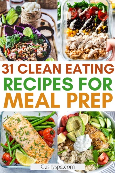 31 Clean Eating Meal Prep Recipes That Taste Like Magic - Cushy Spa