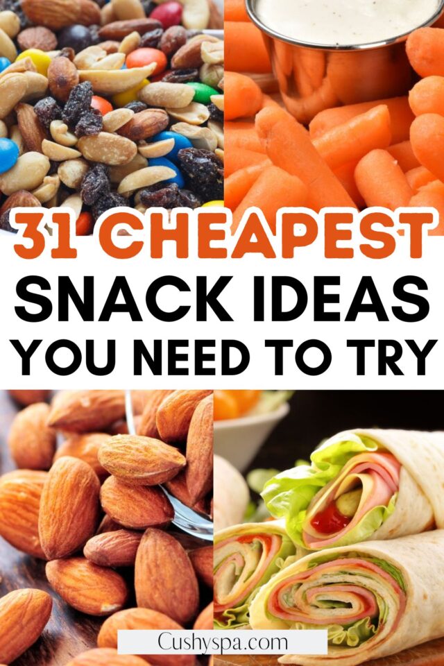 31 Cheap Snacks You Need to Try - Cushy Spa