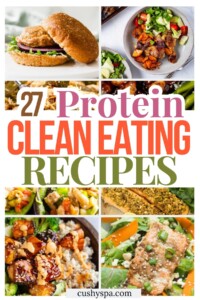 27 High Protein Clean Eating Recipes - Cushy Spa