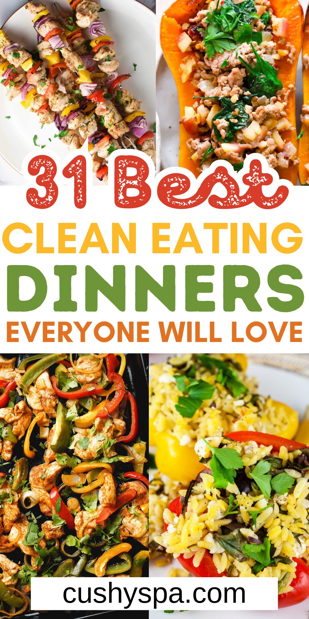 31 Clean Eating Dinner Ideas - Cushy Spa