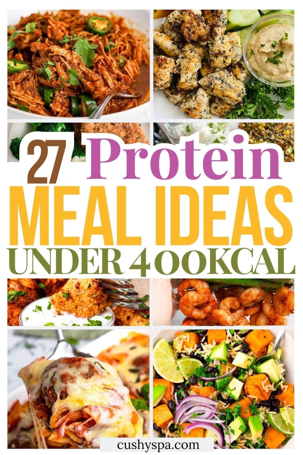 27 High Protein Recipes Under 400 Calories - Cushy Spa