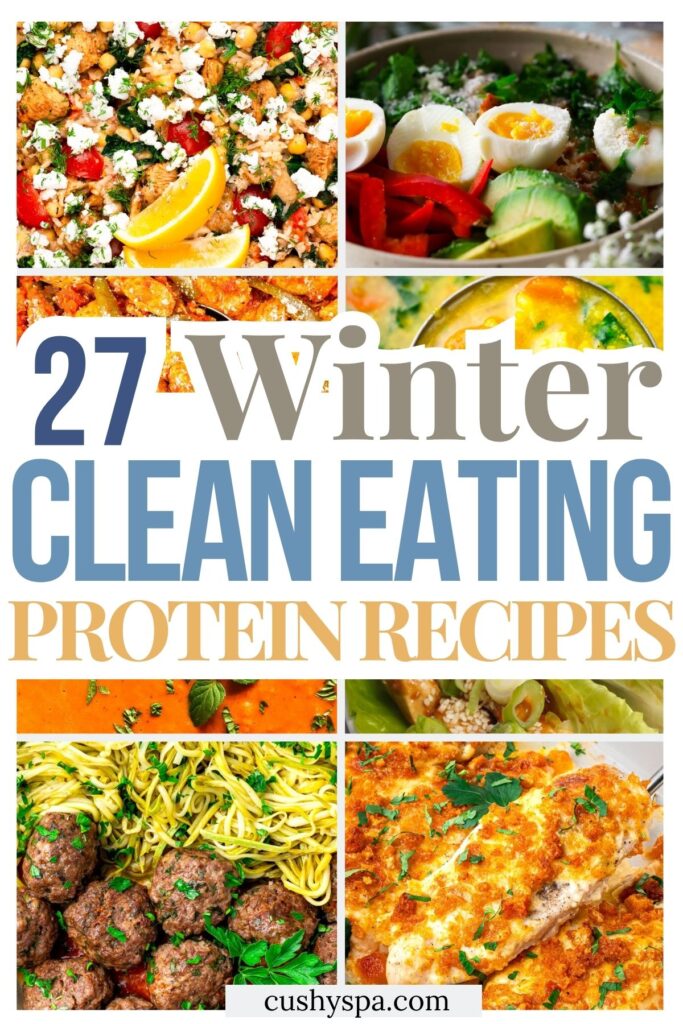27 High Protein Winter Clean Eating Recipes - Cushy Spa
