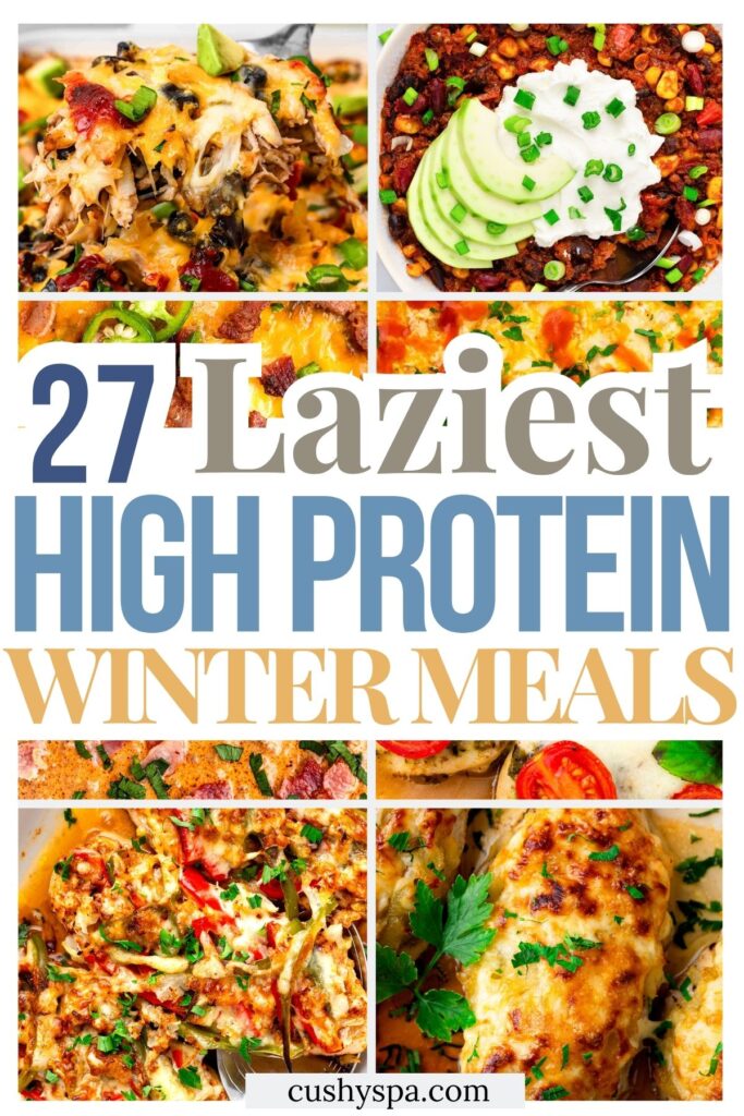 27 Lazy High Protein Winter Meals - Cushy Spa