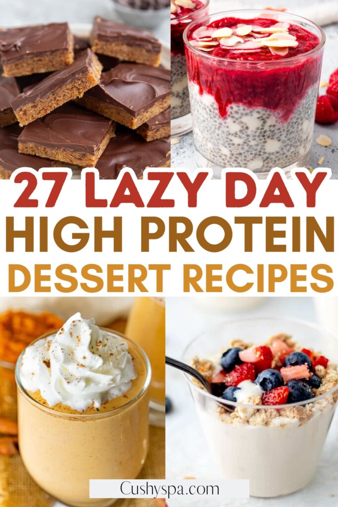 27 Lazy High Protein Dessert Ideas - Cushy Spa