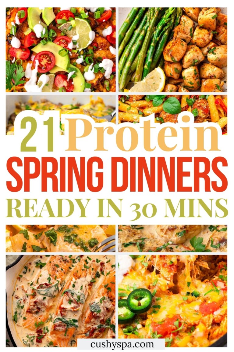 21 High Protein Spring Dinners Ready in 30 Minutes - Cushy Spa