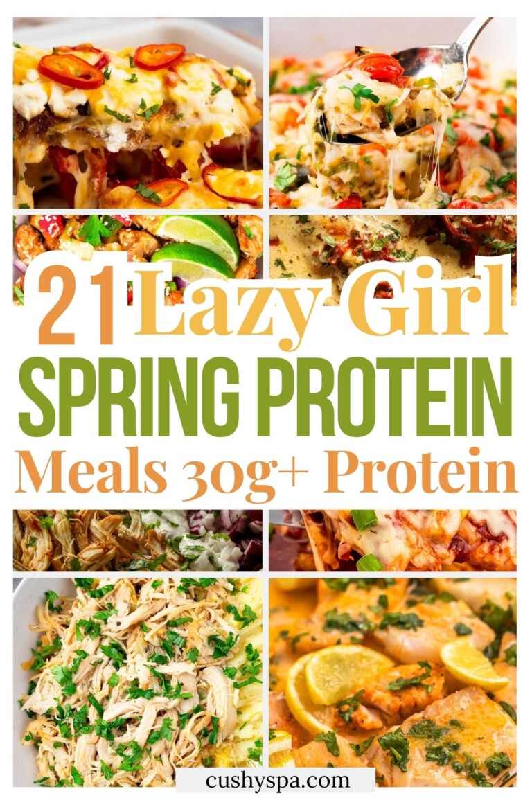 21 Lazy Spring High Protein Meals with 30G+ Protein - Cushy Spa